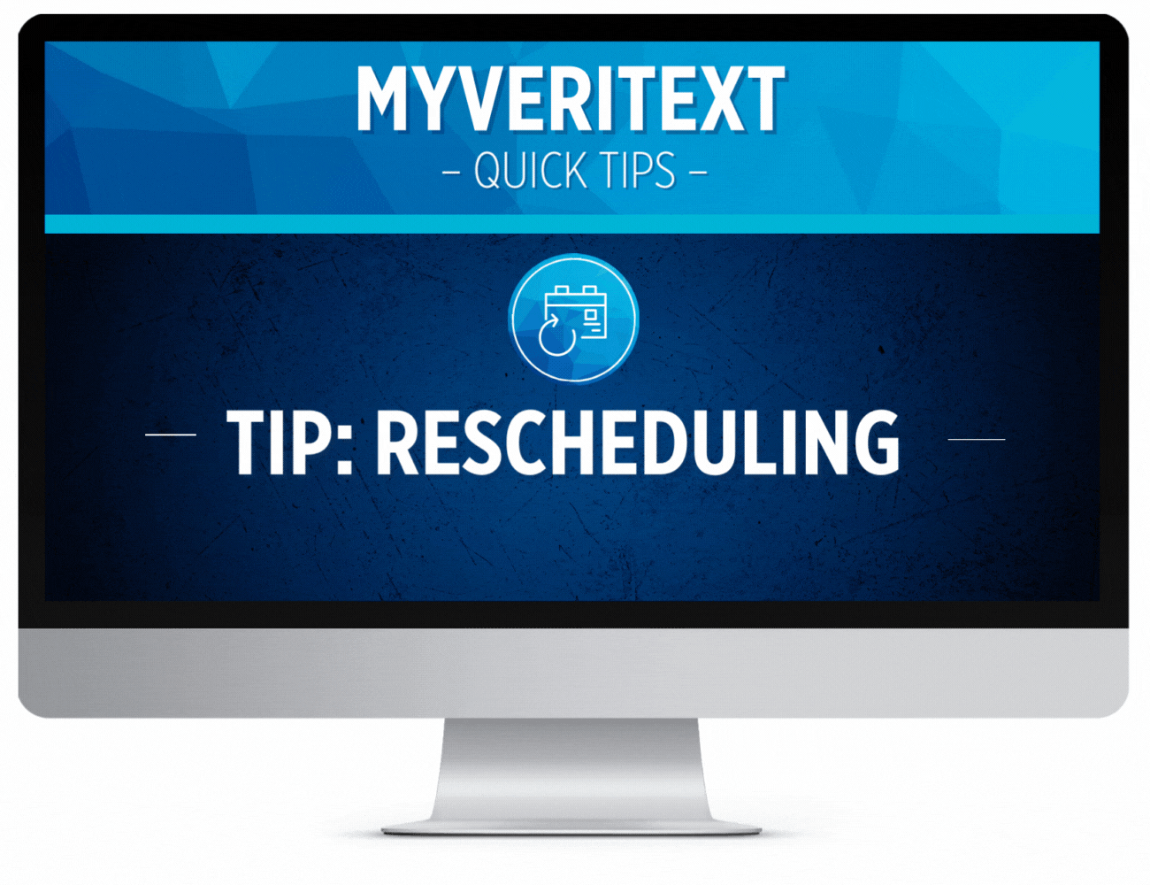 Quick Tip - Fast Rescheduling - Veritext