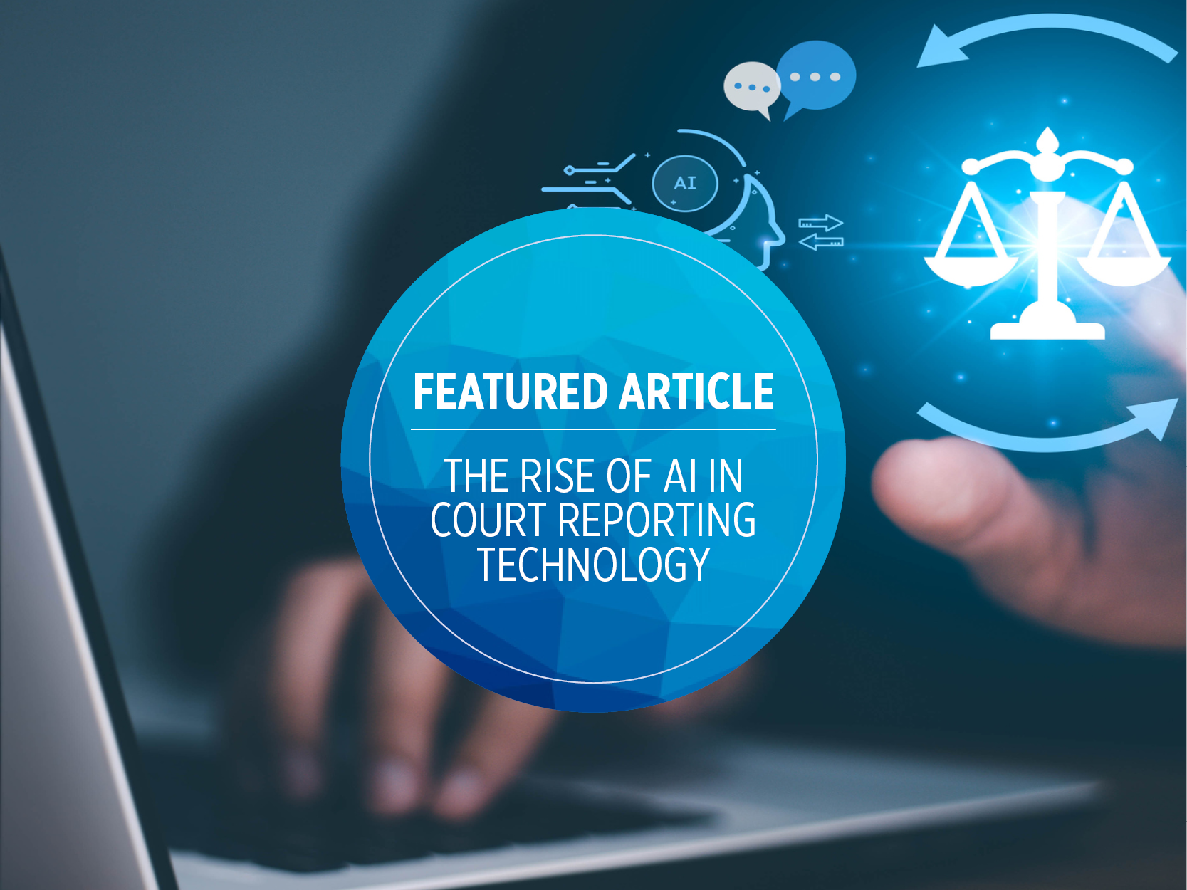 The Rise of AI in Court Reporting Technology