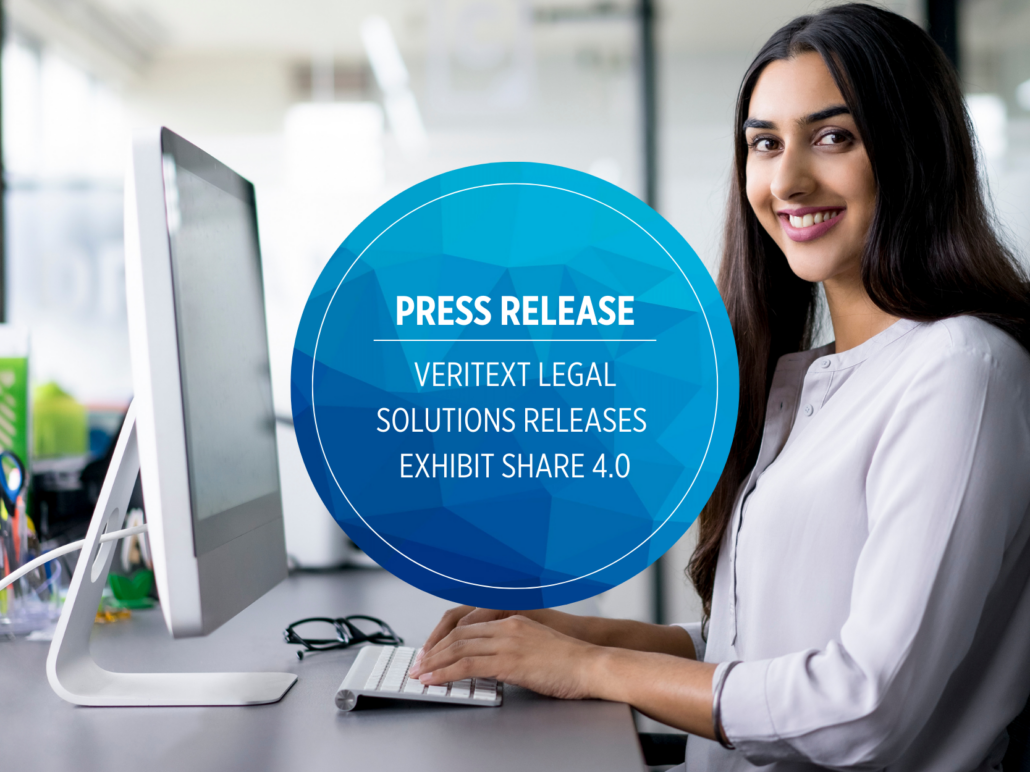 Veritext Legal Solutions Releases Exhibit Share 4.0
