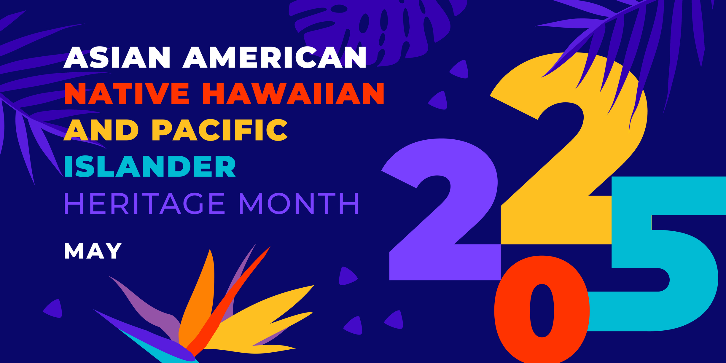Asian American Native Hawaiian & Pacific Islander Heritage Month